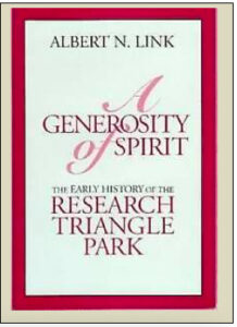 A Generosity of Spirit: The Early History of the Research Triangle Park ...